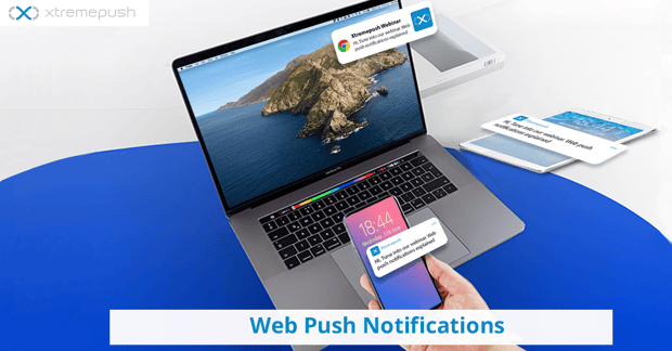 Web Push Notifications | Use Cases & Examples | Xtremepush